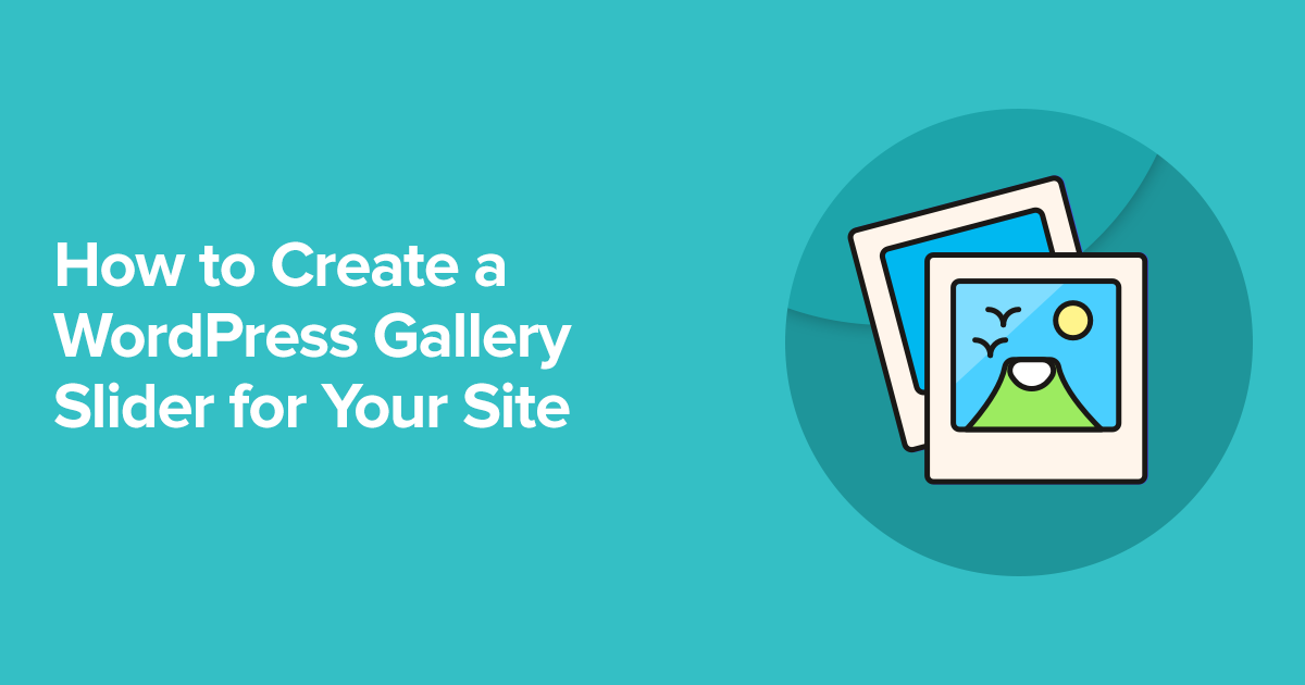 How to Create a WordPress Gallery Slider for Your Website